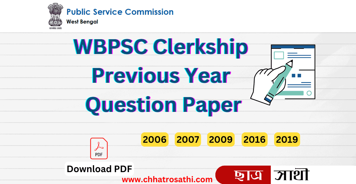 WBPSC Clerkship Previous Year Question Paper | পিএসসি ক্লার্কশিপ প্রশ্নপত্র PDF Download ...